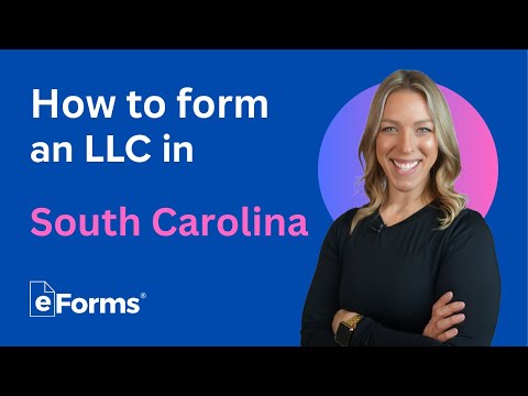 How to Form an LLC in South Carolina: Step-by-Step Guide