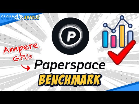 Paperspace Gaming BENCHMARK | Ampere GPUs