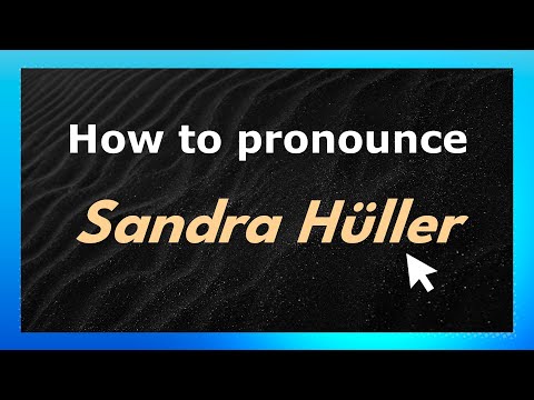 Learn How to Pronounce SandraHüller correctly