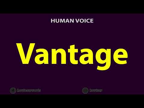 How To Pronounce Vantage