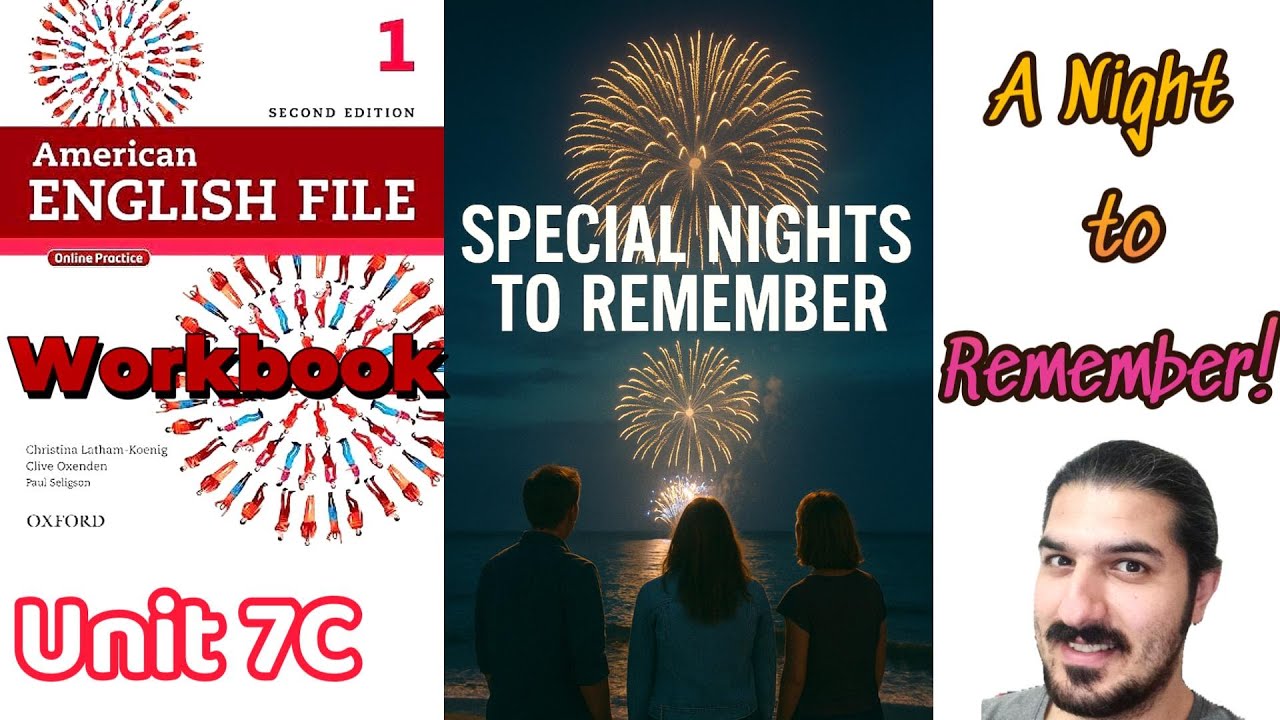 Workbook 7C – A Night to Remember | Simple Past Irregular Verbs, Go/Have/Get – AEF Book 2nd Book 1