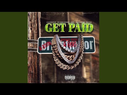 Get Paid (feat. Doughboy Dre & Bmo Maine)