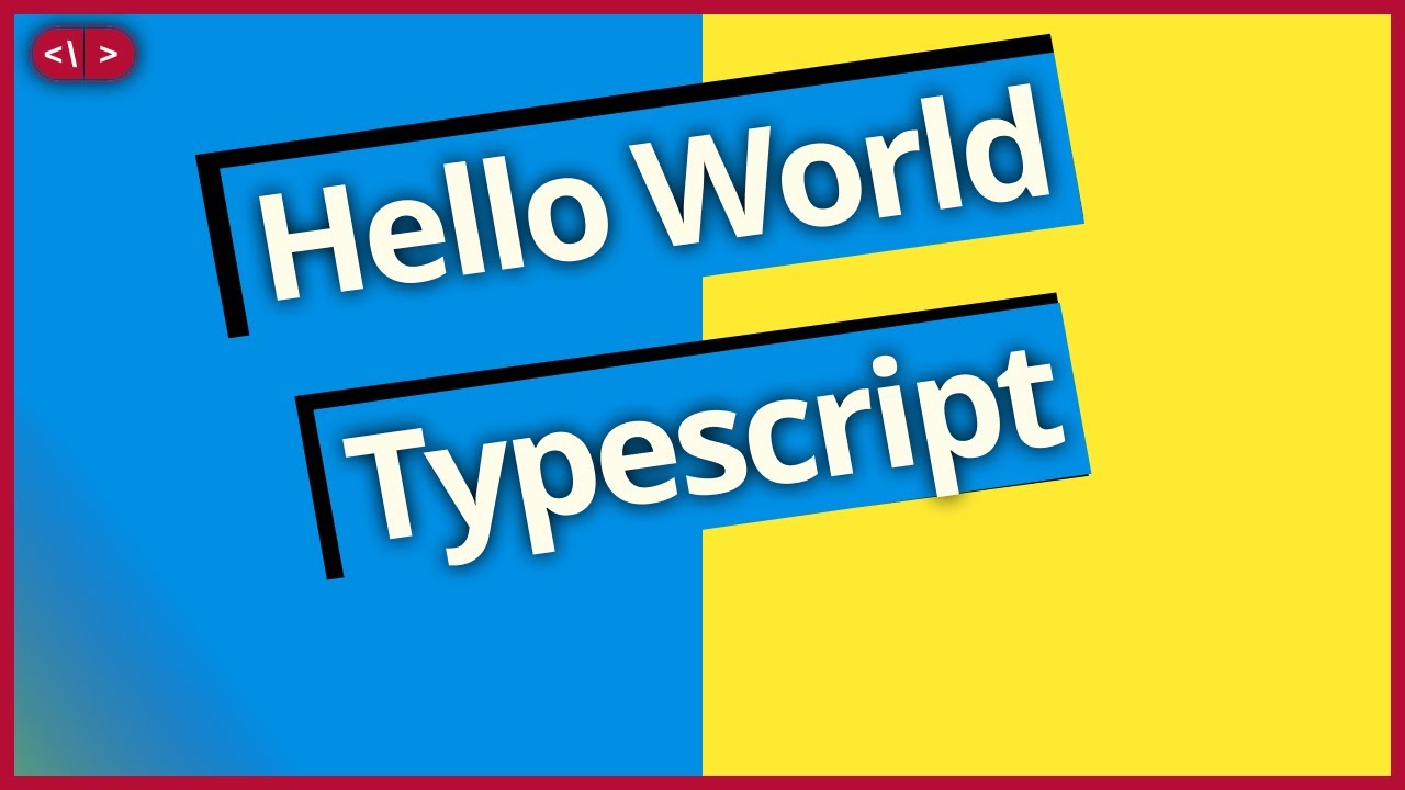 Hello World in Typescript