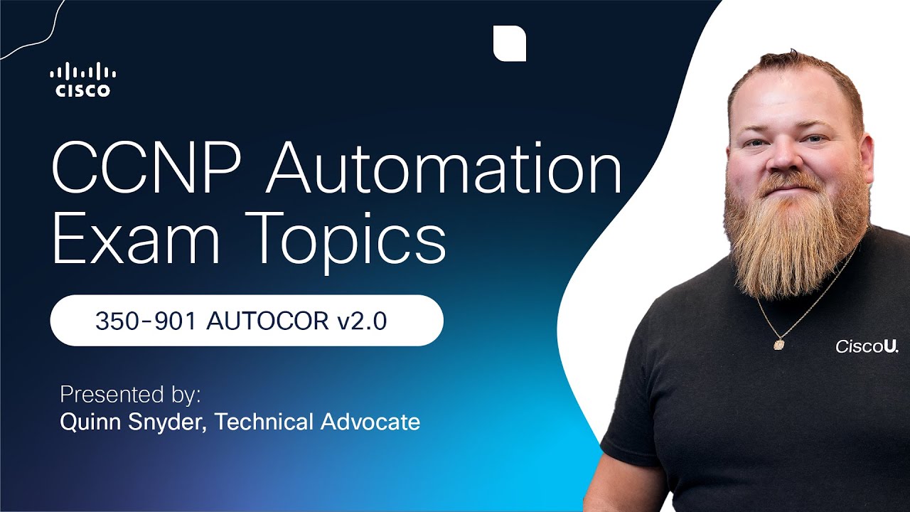 CCNP Automation Exam Topics Overview - AUTOCOR 2.0 Exam