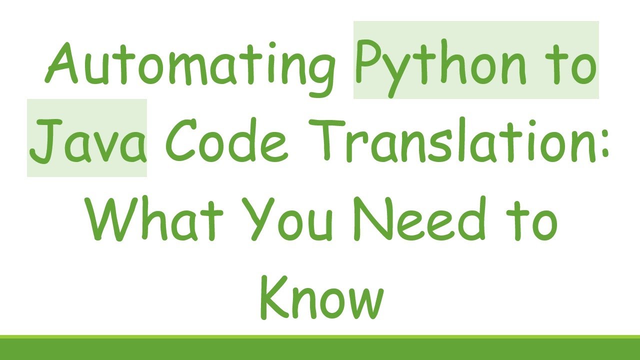Automating Python to Java Code Translation: What You Need to Know