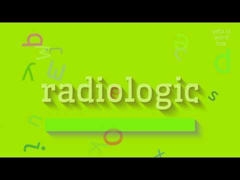 HOW TO SAY RADIOLOGIC? #radiologic