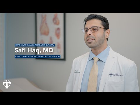 Welcome Safi Haq, MD - Cardiothoracic Surgery - Our Lady of Lourdes