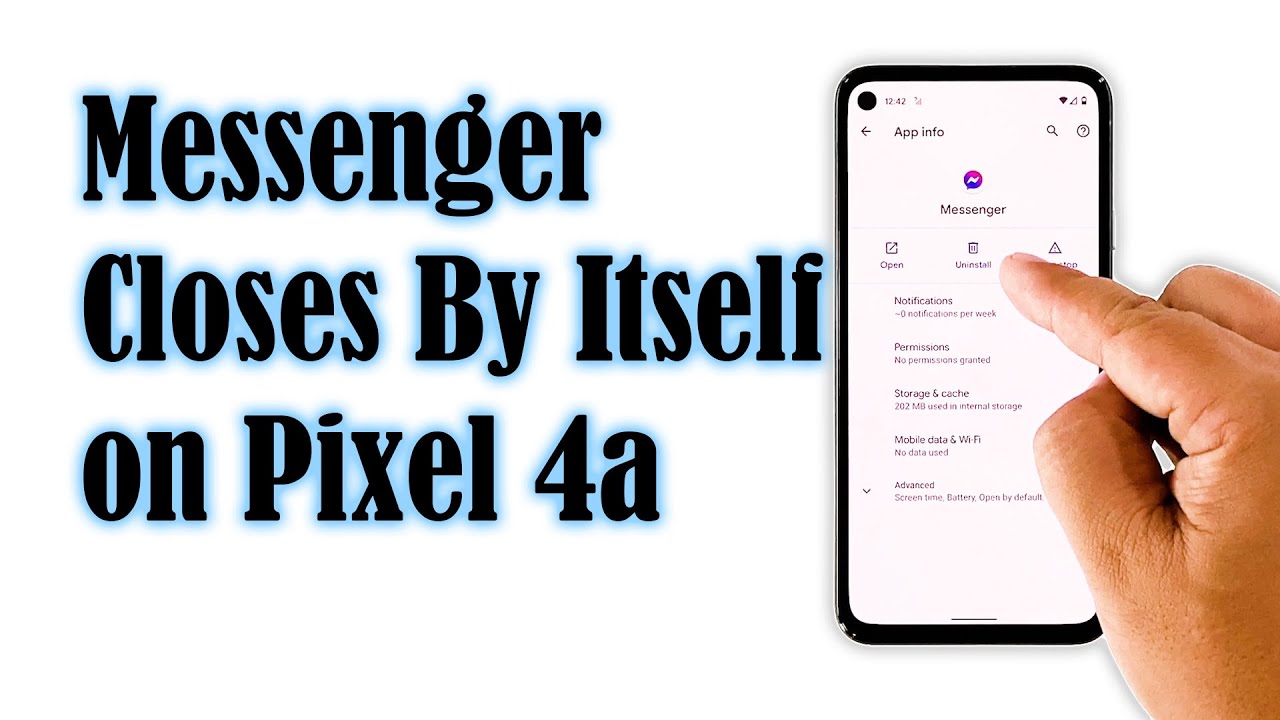 How To Fix It If Messenger Closes On Its Own On Google Pixel 4a