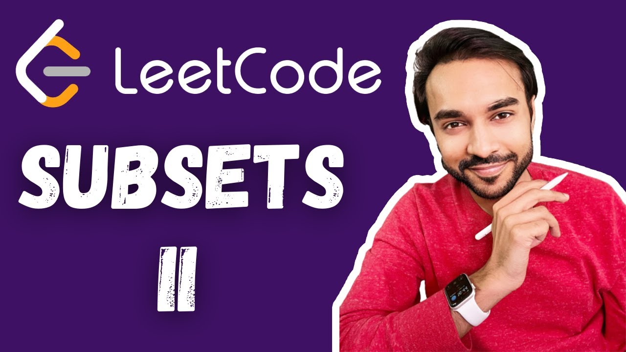 Subsets 2 (LeetCode 90) | Full solution with backtracking examples | Interview | Study Algorithms