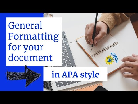 General formatting for your document in APA style