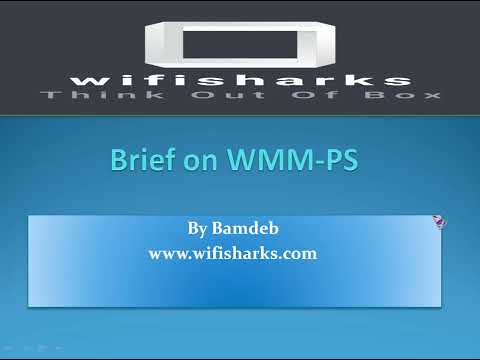 WMM Power Save (WMM-PS) – Wi-Fi and Wired Network