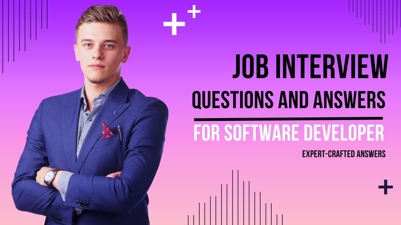 Top 50 Software Developer Interview Questions and Expert Answers for 2025