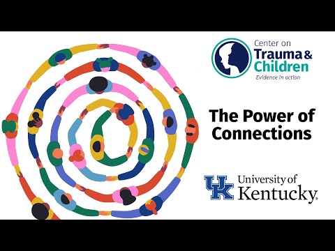 The Power of Connections |Trauma-Informed Practices in Schools|