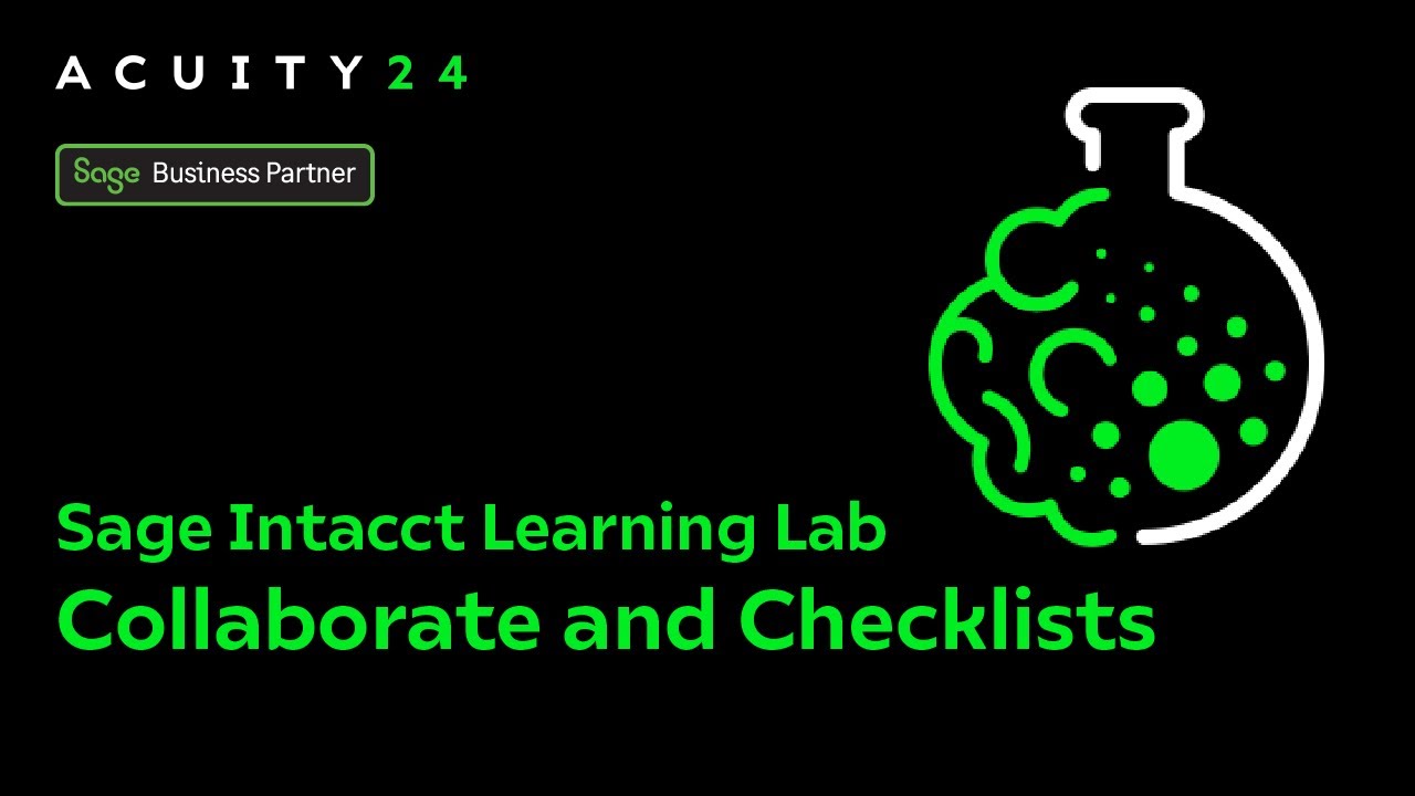 Sage Intacct Learning Lab – Collaborate and Checklists