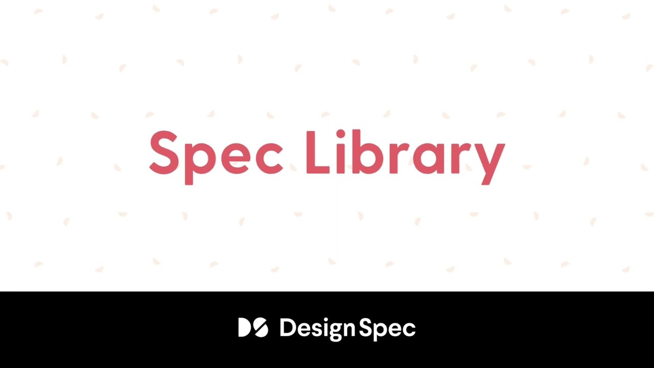DesignSpec Tutorial - Spec Library