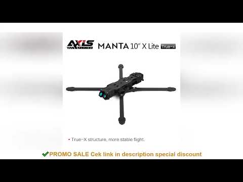 Axisflying MANTA10" Lite 10inch FPV Freestyle Drone Ture X Frame Kit 402mm Wheelbase T700 Carbon Com