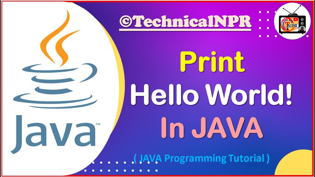 JAVA Tutorials -1:: How to Display Hello World in JAVA Programming | first Program In Java Program