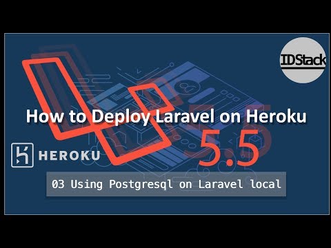 Learn How To Deploy Laravel On Heroku 03 Using Postgresql on Laravel local - Mind Luster
