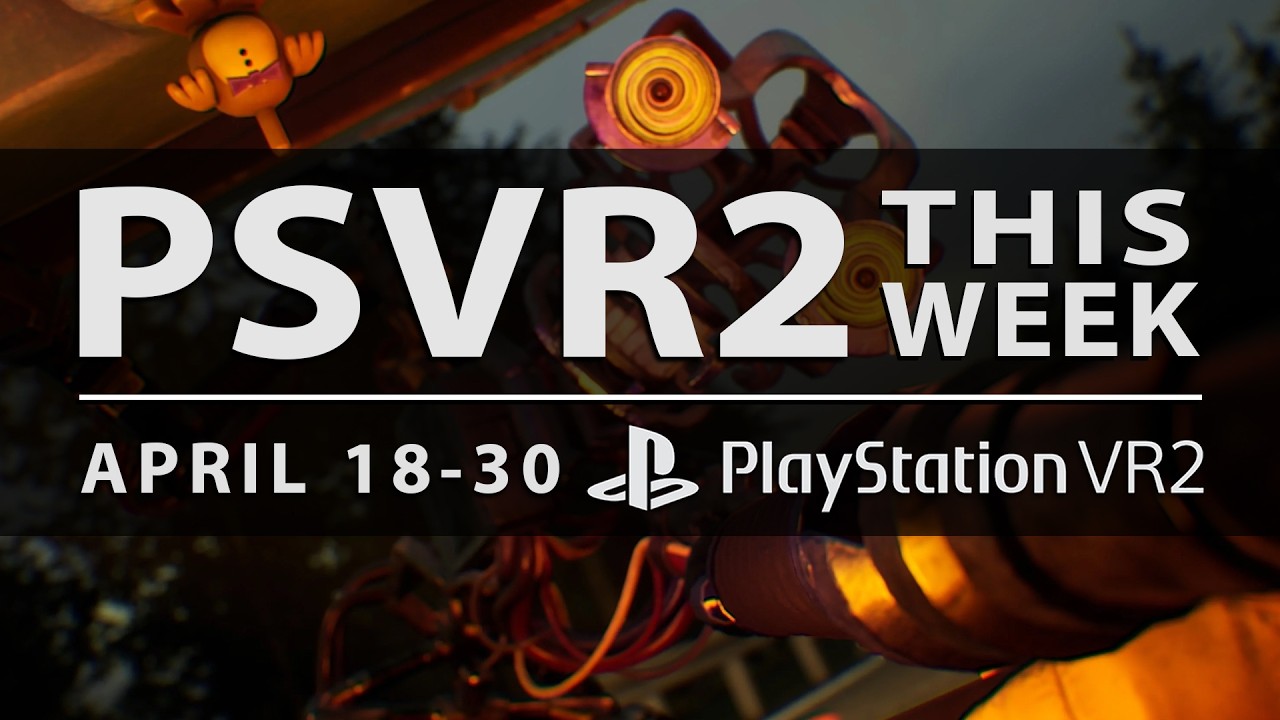 Little Nightmares VR, Secret of the Mimic, Flight Sim & More! | PSVR2 THIS WEEK | April 18-30, 2026
