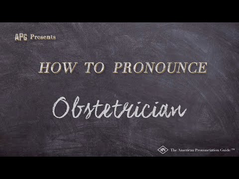How to Pronounce Obstetrician (Real Life Examples!)