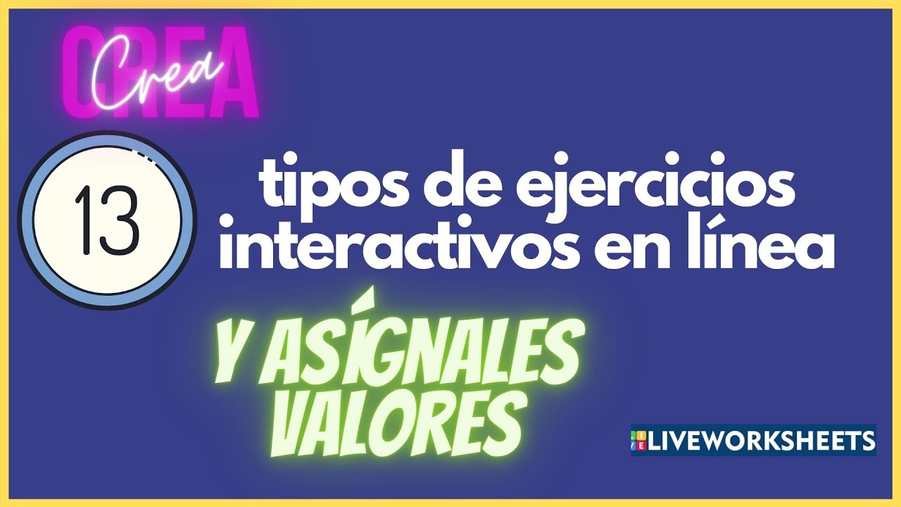 👍📄Crea hojas interactivas en línea con LIVEWORKSHEETS - Tutorial LIVEWORKSHEETS  en español.