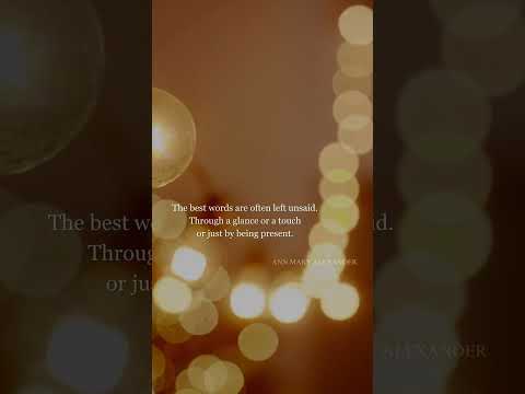 The words that are left unsaid - Original poem by Ann Mary Alexander #words #quotes #lovequotes