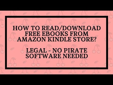 How to read/download free ebooks from Amazon Kindle Store? Legal - No pirate software needed