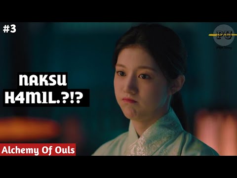 [ 3 ] NAKSU HAMIL ?!? | Alchemy of Souls Season 2 Eps 3 | @pilemurang2231