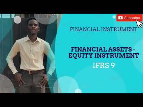 IFRS 9: FINANCIAL ASSETS - EQUITY INSTRUMENTS (FVTPL & FVTOCI)