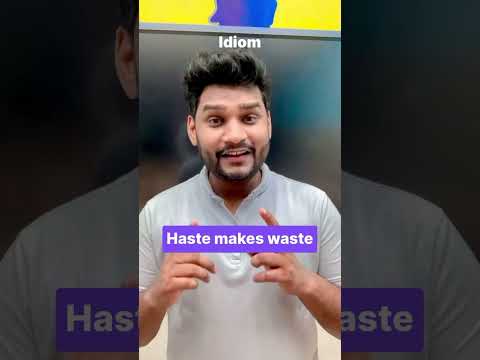 Haste makes waste #advancedenglish #learningenglishidioms #english #languagelearning
