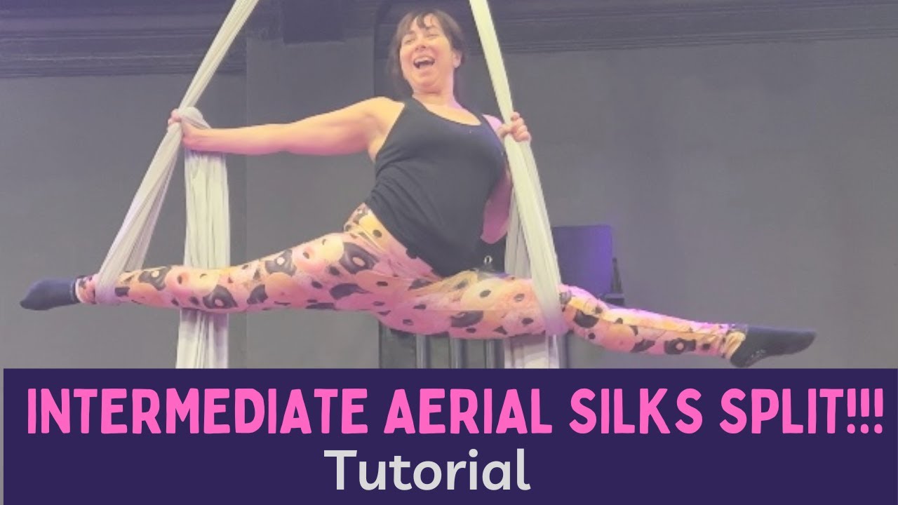 Intermediate Level Aerial Silks Split! (Tutorial)