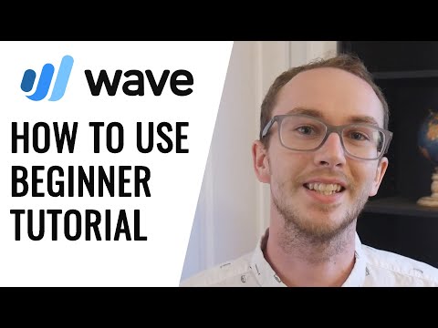 How To Use Wave Accounting for Beginners (Tutorial) - Free Accounting Software