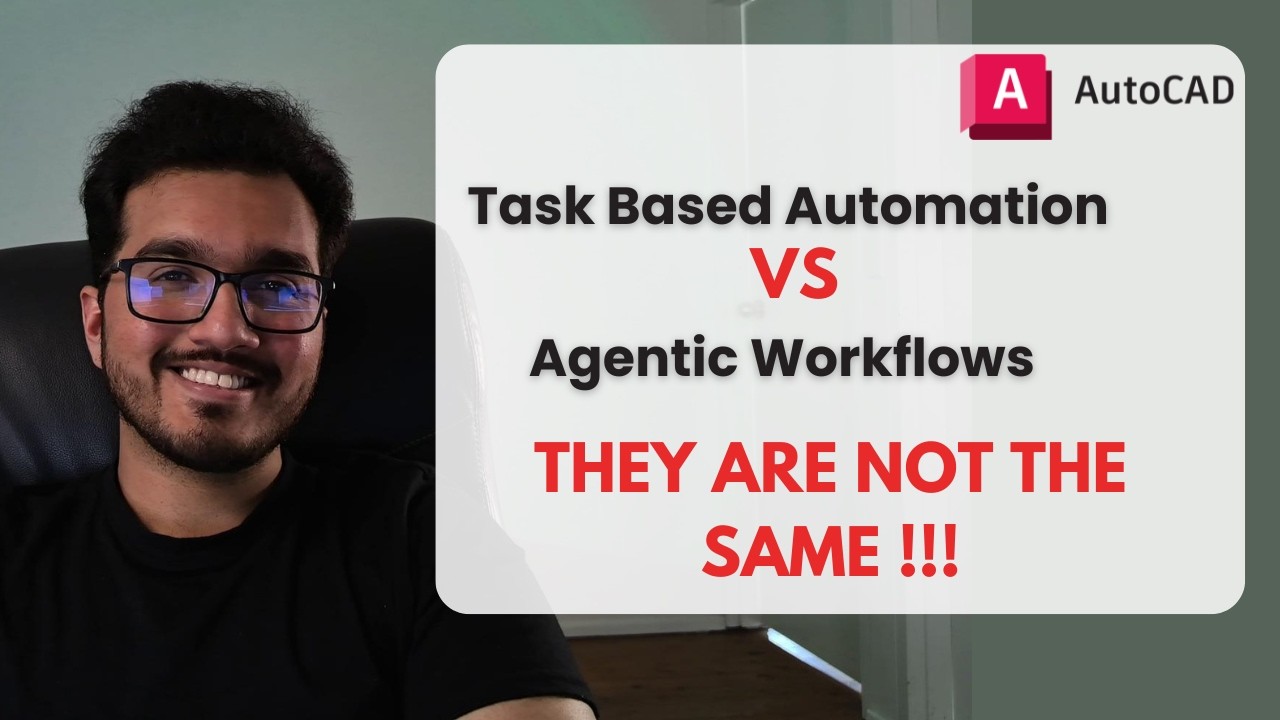 Task-Based Automation vs Agentic Workflows in AutoCAD [Difference Explained for Engineers]