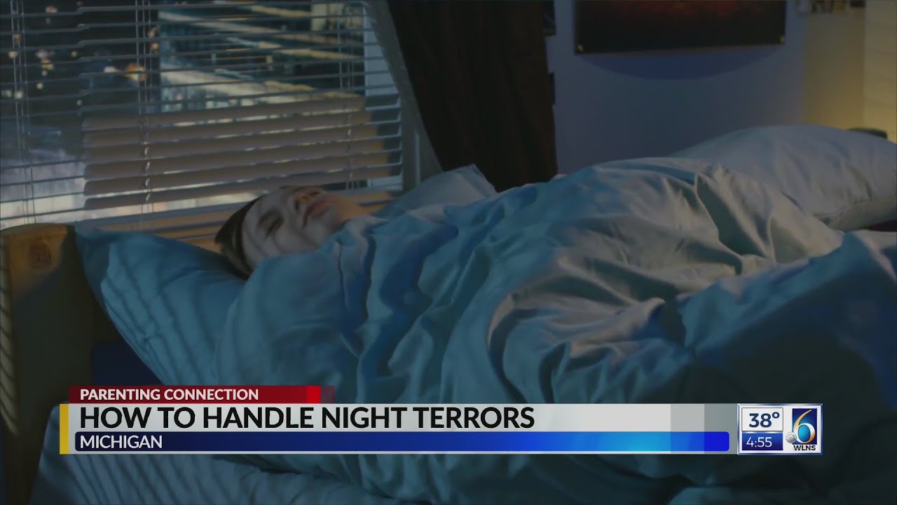 Parenting Connection: How to handle night terrors