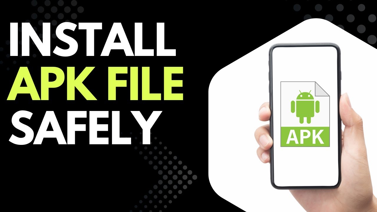 How to Install APK File on Android Safely – Step-by-Step Tutorial
