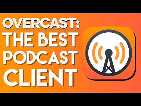 Overcast 3.0: The Best Podcast App for iOS (App Walkthrough) [OLD VERSION] | Apps