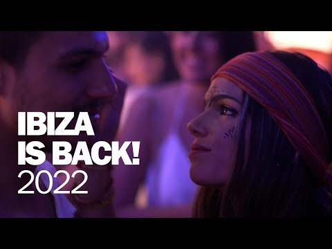 Ibiza is BACK! 2022
