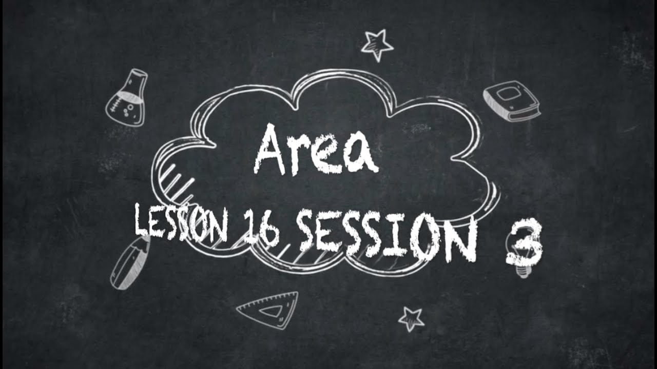 Area - Lesson 16 Session 3