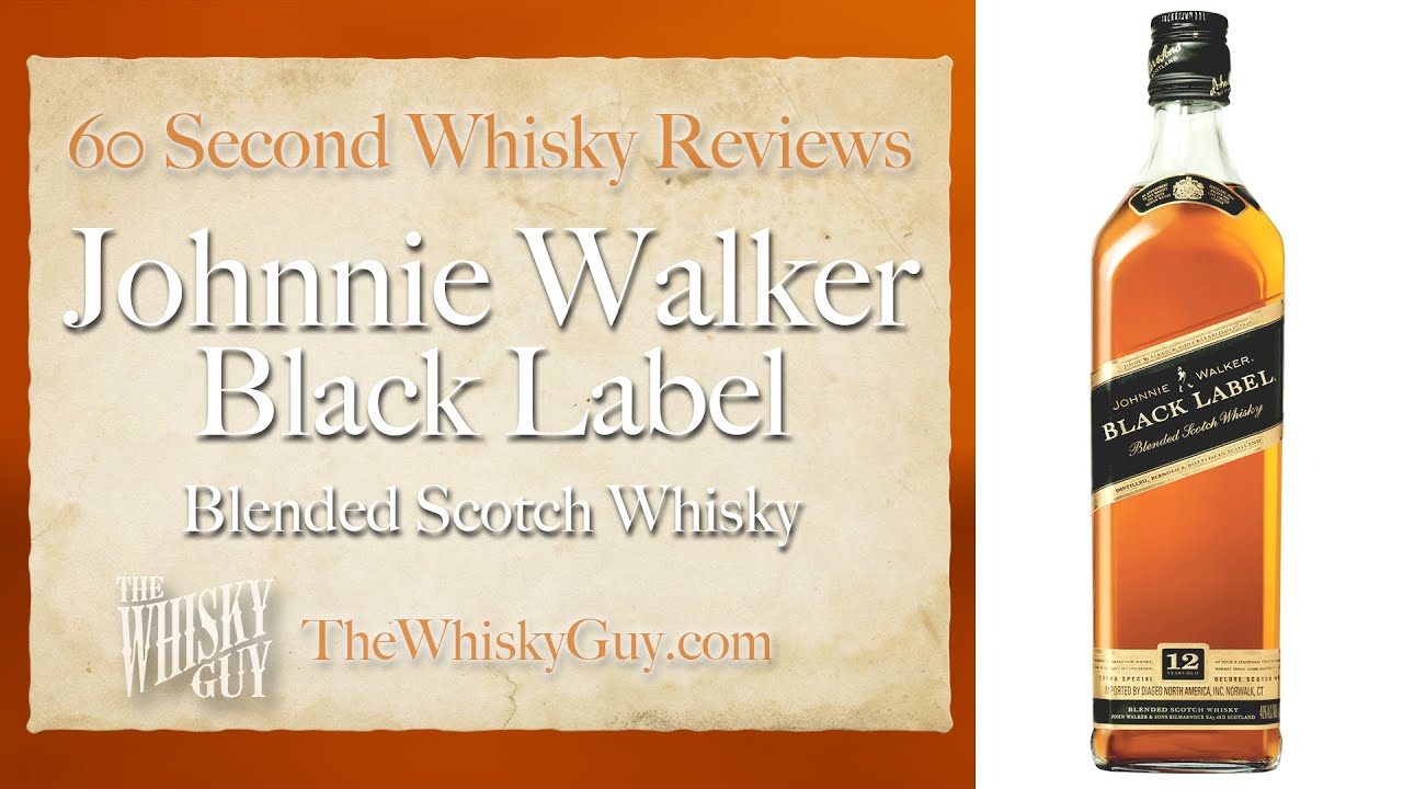 Johnnie Walker Black Label Blended Scotch Whisky - 60 Second Whisky Reviews #041