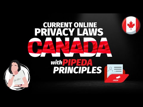 Online Privacy Laws in Canada - PIPEDA Principles