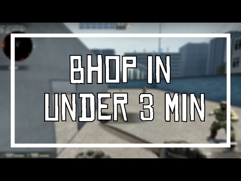 Steam Community :: Video :: BHOP IN UNDER 3 MIN (TUTORIAL)