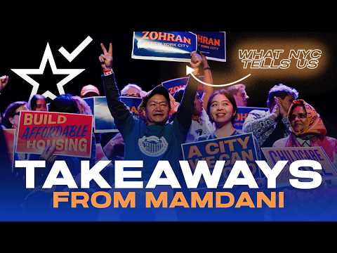The Takeaways from Mamdani's SHOCKING Win in NYC