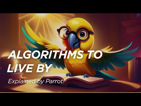 How to Use Computer Algorithms in Real Life | Algorithms to Live By Summary