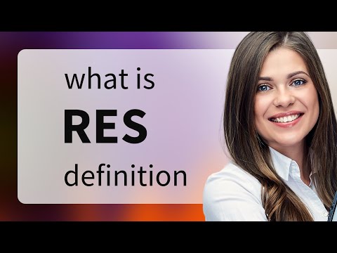 Res • definition of RES