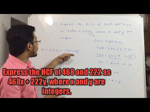 Express the HCF of 468 and 222 as 468x + 222y, where x and y are integers. Real numbers class 10.