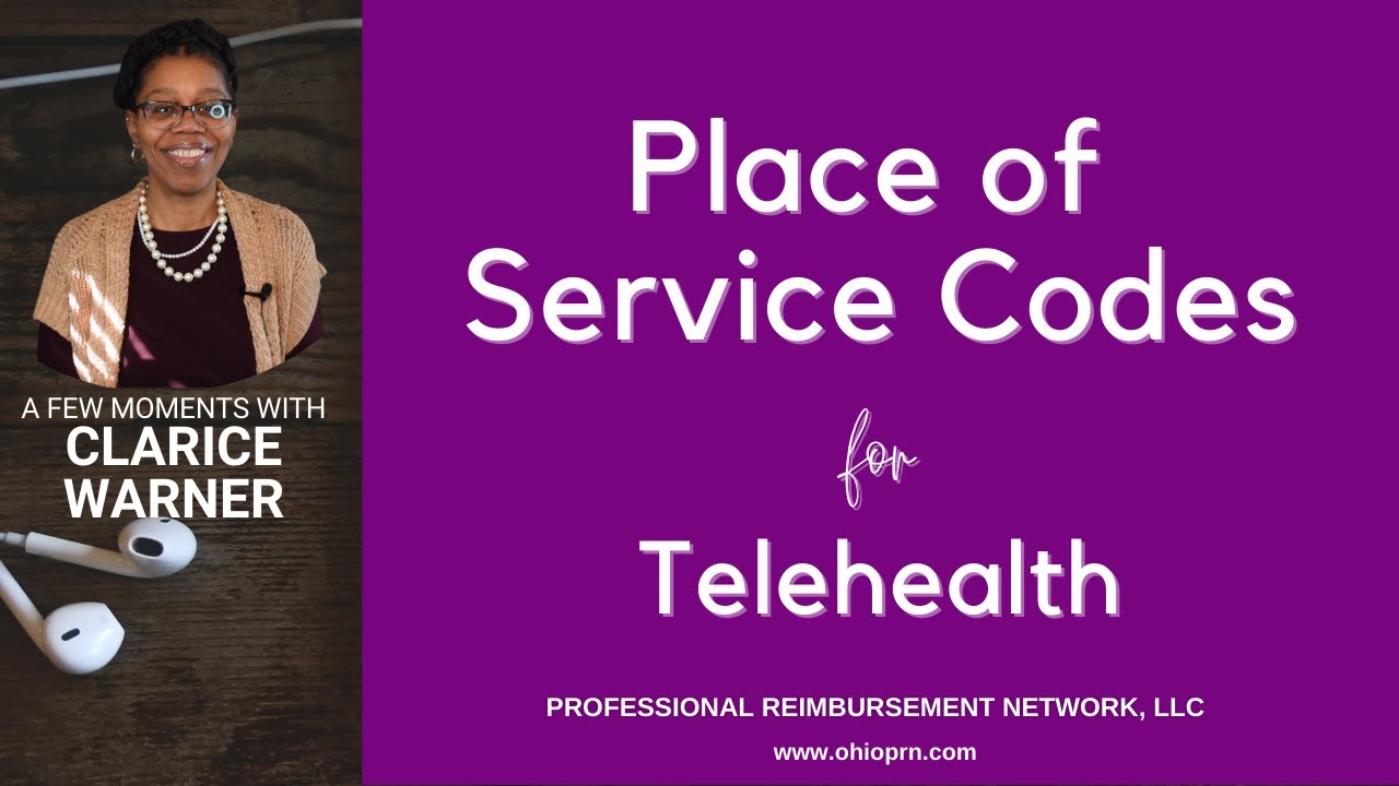 Place of Service Codes for Telehealth