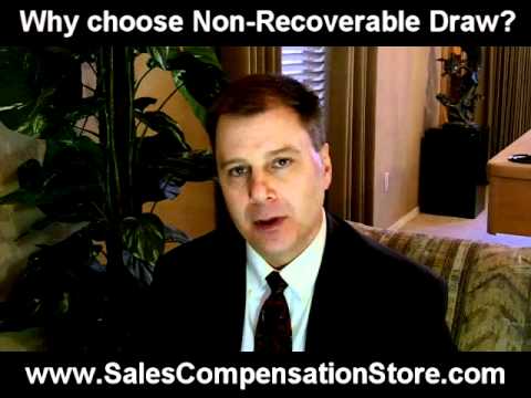 Sales Salary versus Draw (Recoverable and Non-Recoverable)