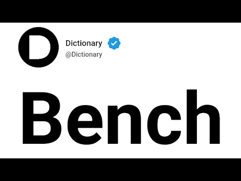 Bench Meaning In English