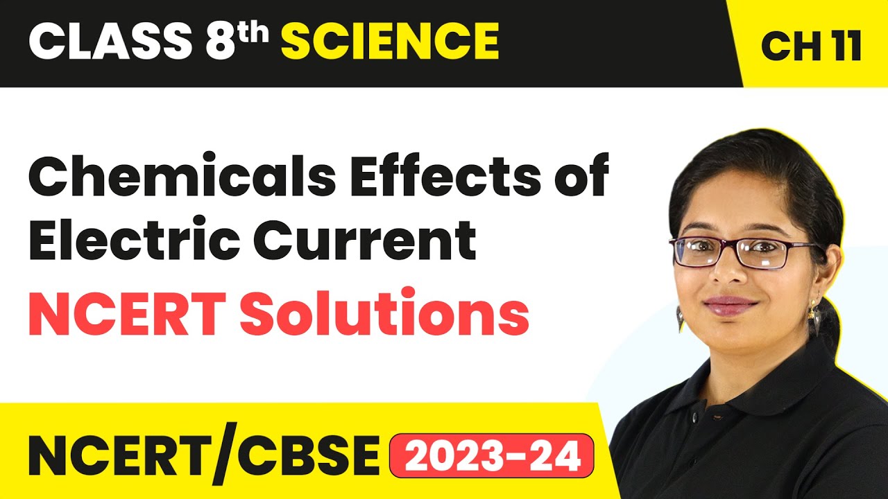 NCERT Solutions - Chemical Effects of Electric | Class 8 - Science - Chapter 11