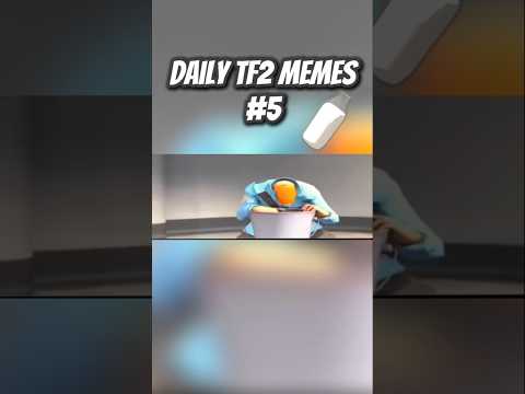 The Funniest TF2 Memes #5